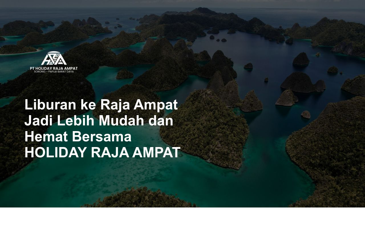 Portofolio - HOLIDAY RAJA AMPAT